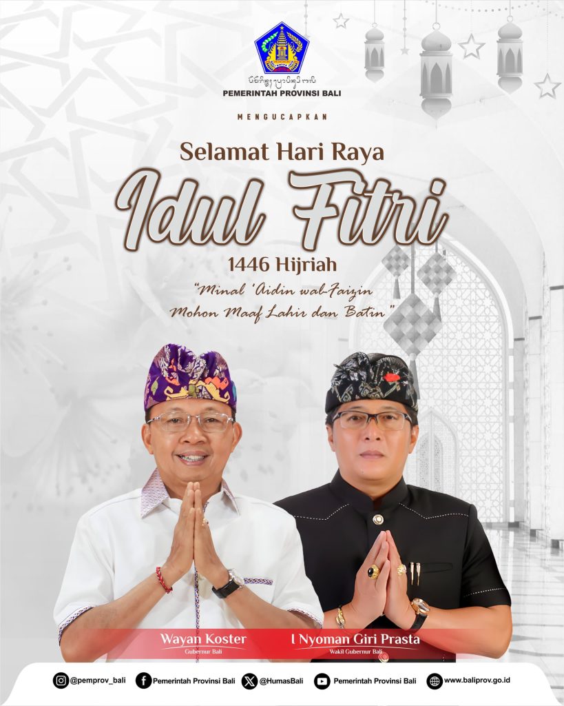 Pemeritah Provinsi Bali Mengucapkan Selamat Hari Raya Idul Fitri 1446 Hijriah - Aktual - Cerdas ...
